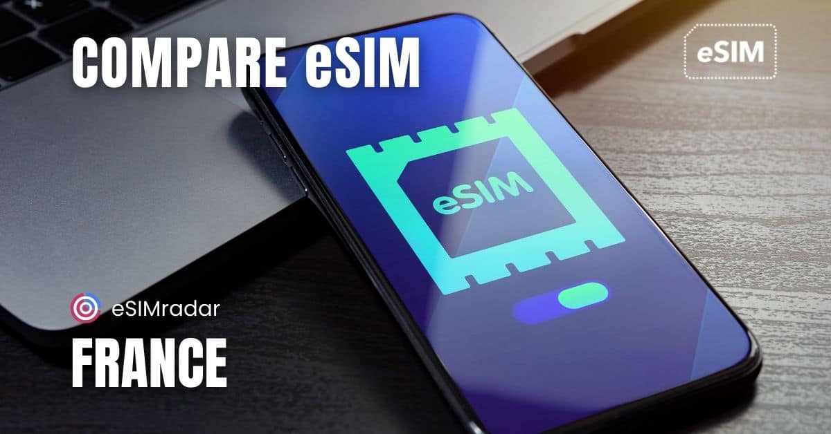 Compare eSIM for France | Data, Voice & SMS | Prepaid eSIMs