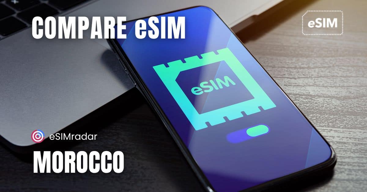 Comparez l'eSIM pour le Maroc | Données, voix et SMS | eSIM prépayées